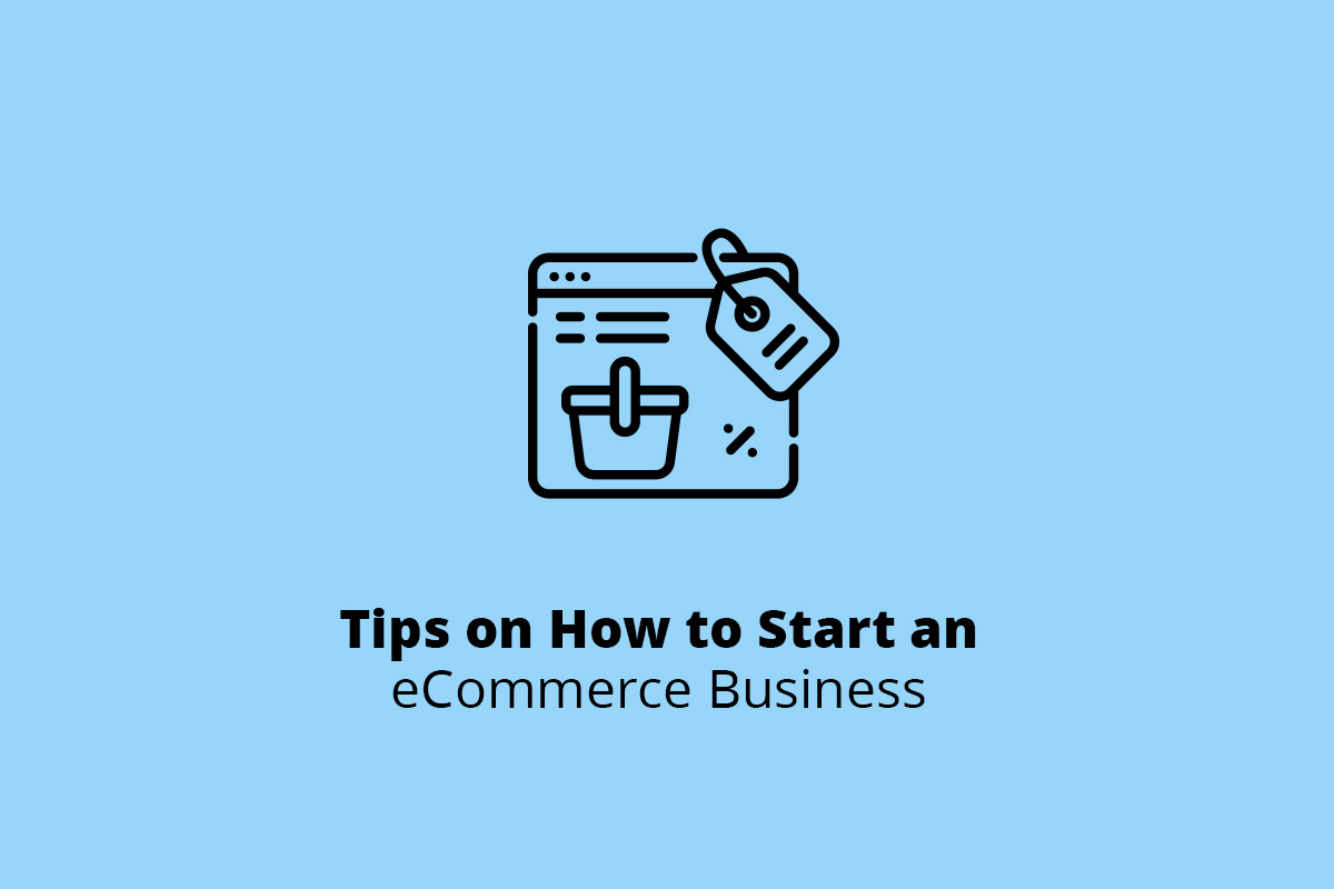 Tips on How to Start an eCommerce Business - WEB4PRO